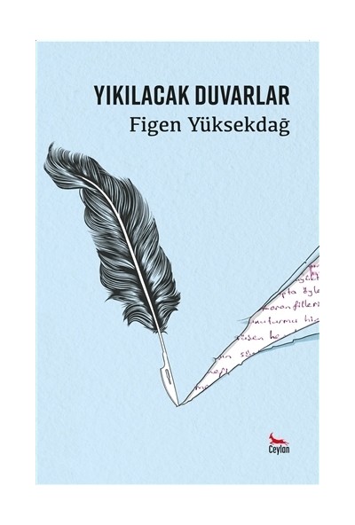 Yıkılacak Duvarlar - Figen Yüksekdağ Yıkılacak Duvarlar - Figen Yüksekdağ