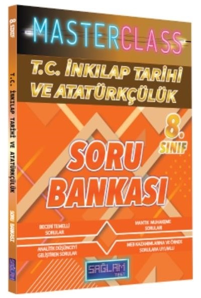 Sağlam Test 8. Sınıf T.C. İnkılap Tarihi Ve Atatürkçülük Masterclass Soru Bankası-Yeni Sağlam Test 8. Sınıf T.C. İnkılap Tarihi Ve Atatürkçülük Masterclass Soru Bankası-Yeni