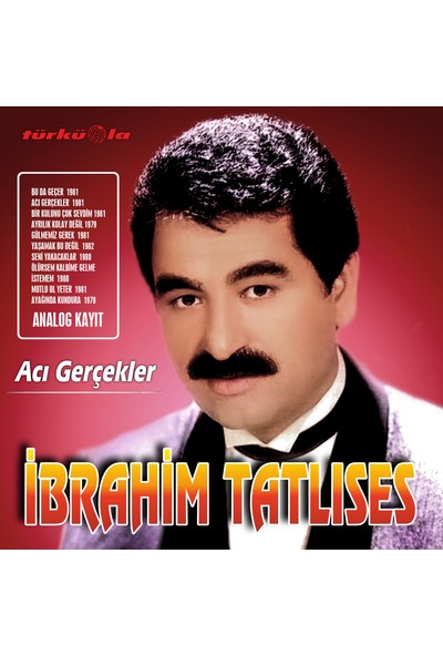 Ibrahim Tatlıses-Acı Gerçekler (Plak) Ibrahim Tatlıses-Acı Gerçekler (Plak)