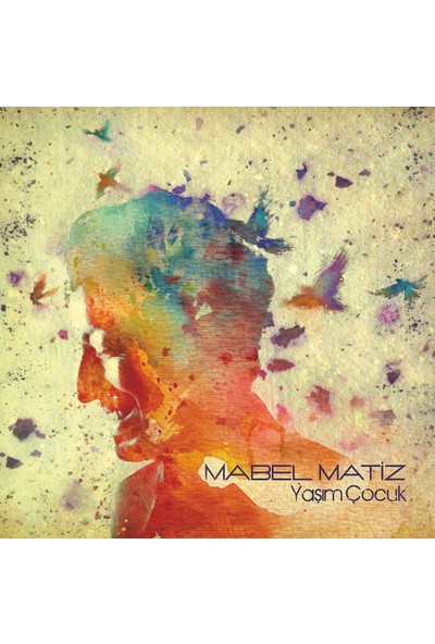 Mabel Matiz-Yaşım Çocuk (Plak) Mabel Matiz-Yaşım Çocuk (Plak)