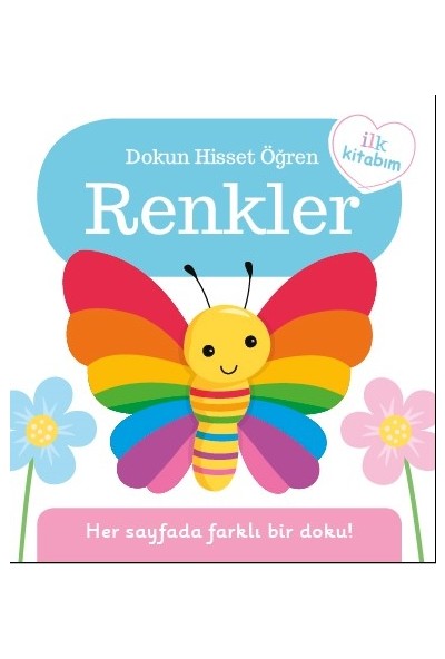 Bebek Dokun Hisset Öğren – Renkler Bebek Dokun Hisset Öğren – Renkler