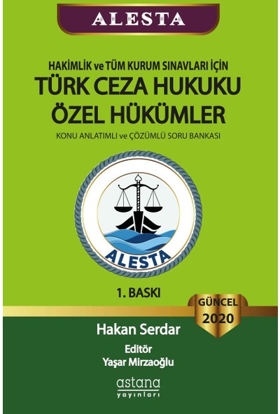 2020 Alesta Türk Ceza Hukuku Özel Hükümler - Hakan Serdar 2020 Alesta Türk Ceza Hukuku Özel Hükümler - Hakan Serdar