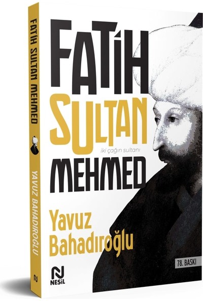 Fatih Sultan Mehmed - Yavuz Bahadıroğlu