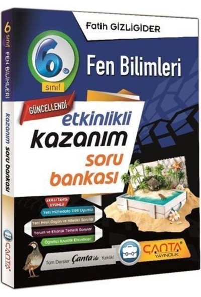 Çanta Yayınları 6. Sınıf Fen Bilimleri Etkinlikli Kazanım Soru Bankası