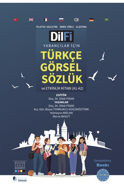 Dilfi Yabancılar Için Türkçe Görsel Sözlük ve Etkinlik Kitabı (A1-A2) Dilfi Yabancılar Için Türkçe Görsel Sözlük ve Etkinlik Kitabı (A1-A2)