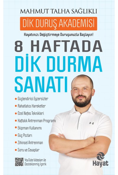 8 Haftada Dik Durma Sanatı - Mahmut Talha Sağlıklı 8 Haftada Dik Durma Sanatı - Mahmut Talha Sağlıklı