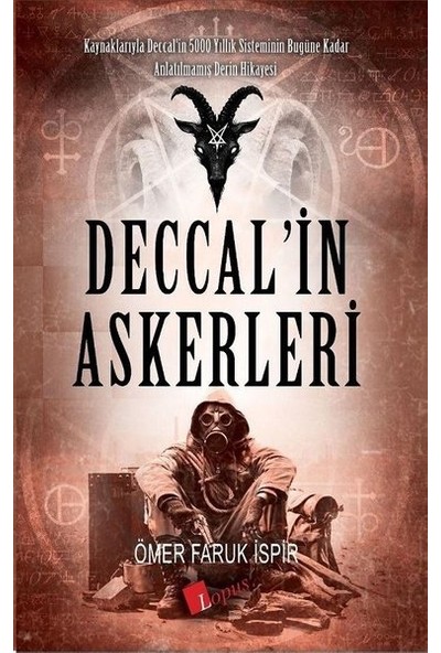 Deccal’in Askerleri - Ömer Faruk İspir Deccal’in Askerleri - Ömer Faruk İspir