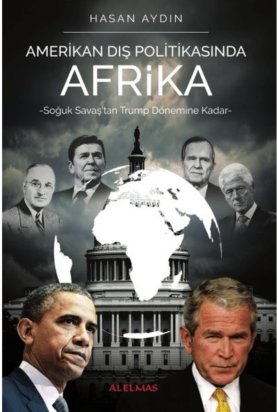 Amerikan Dış Politikasında Afrika - Hasan Aydın