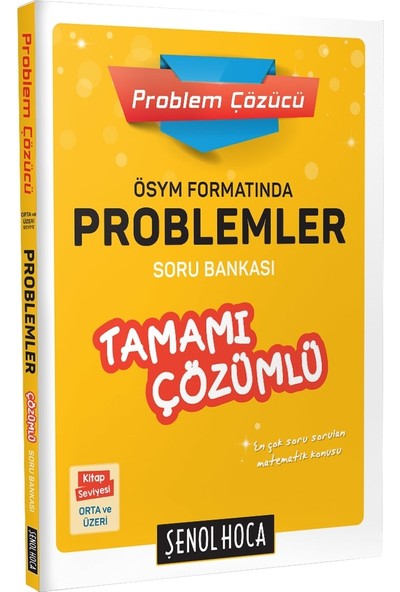 Şenol Hoca ÖSYM Formatında Problemler Tamamı Çözümlü Soru Bankası