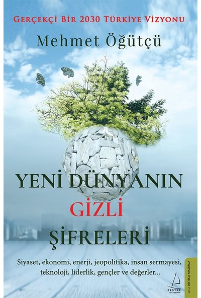 Yeni Dünyanın Gizli Şifreleri - Mehmet Öğütçü
