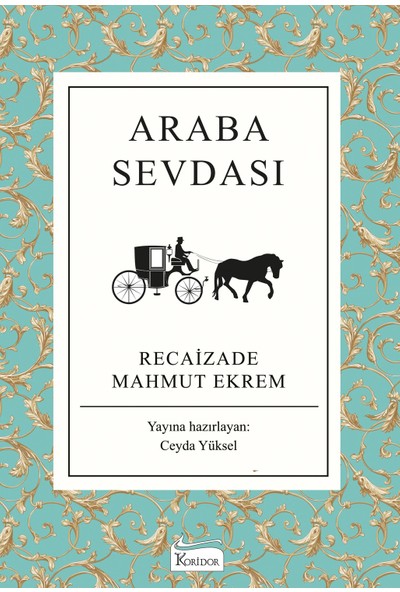 Araba Sevdası - Recaizade Mahmut Ekrem