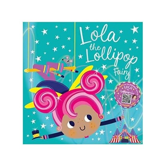 Mbı - Picture Books Lola The Lollipop Fairy - Tim Bugbird Kitabı