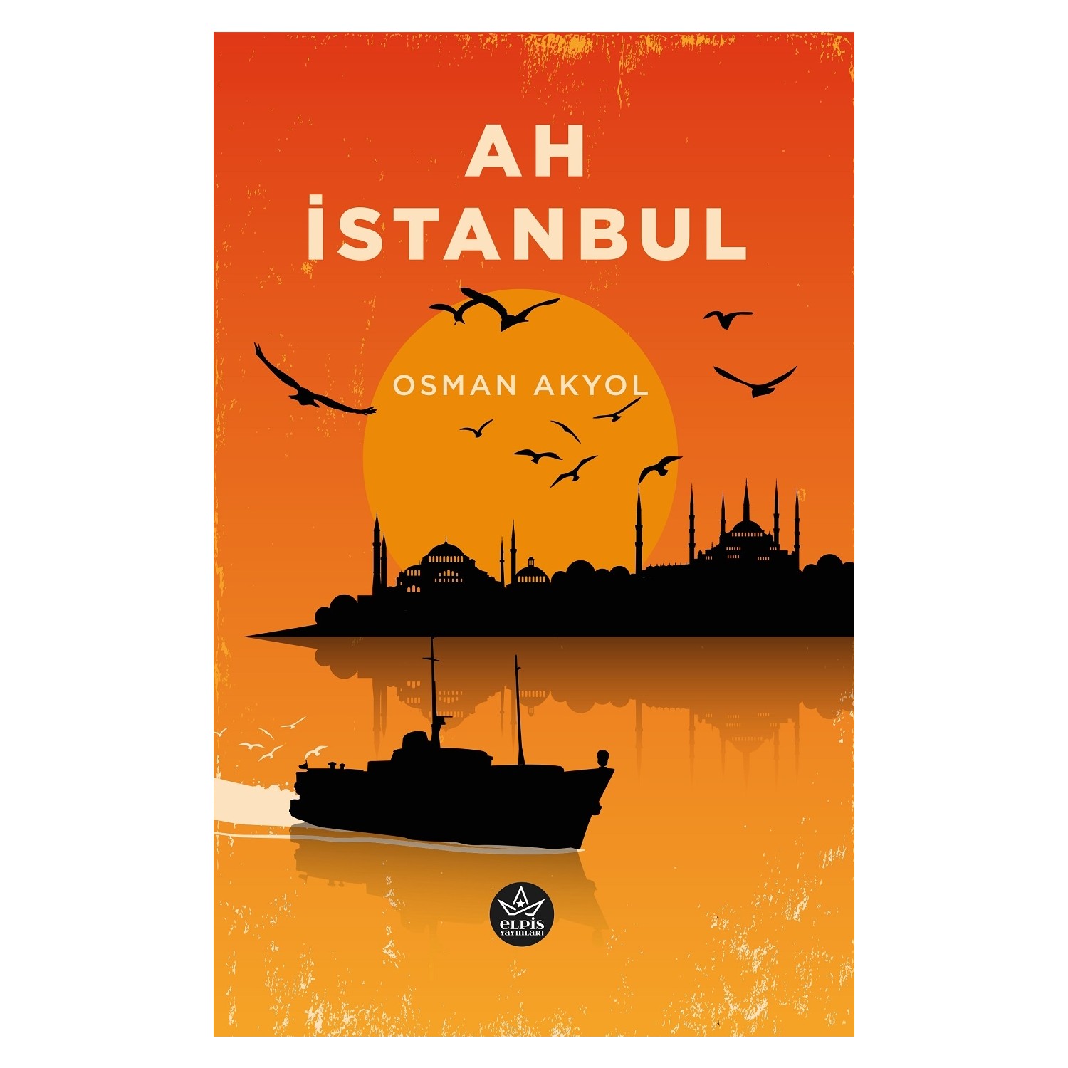 Ah Istanbul - Osman Akyol Kitabı ve Fiyatı - Hepsiburada