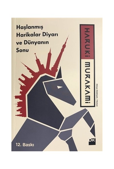 Haşlanmış Harikalar Diyarı ve Dünyanın Sonu - Haruki Murakami