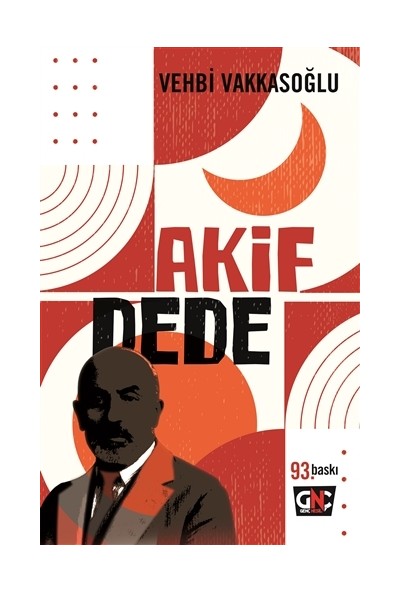 AKİF DEDE - Vehbi Vakkasoğlu AKİF DEDE - Vehbi Vakkasoğlu