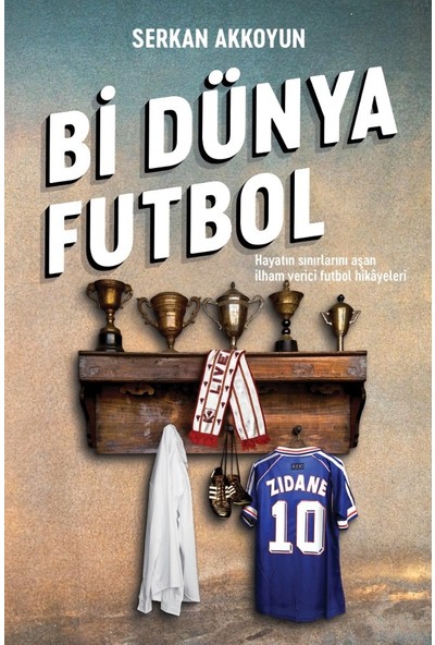 Bi Dünya Futbol - Serkan Akkoyun
