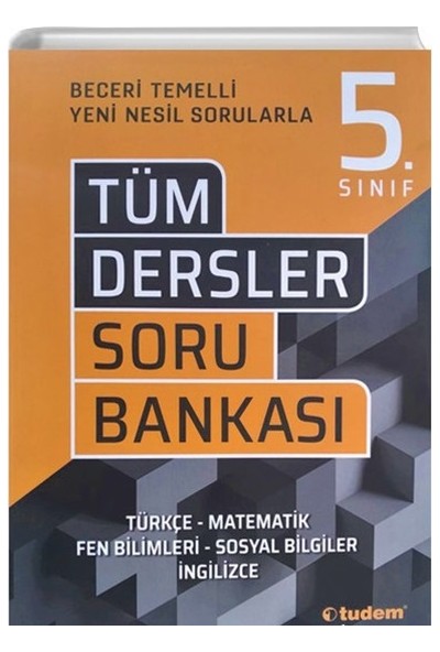 Tudem Yayınları 5.Sınıf Tüm Dersler Beceri Temelli Soru Bankası Tudem Yayınları 5.Sınıf Tüm Dersler Beceri Temelli Soru Bankası
