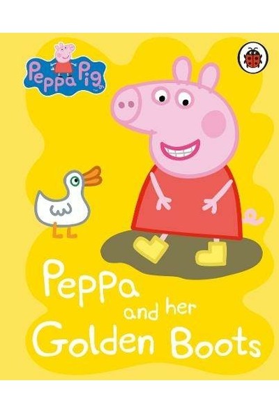Peppa Pig: Peppa And Her Golden Boots Peppa Pig: Peppa And Her Golden Boots