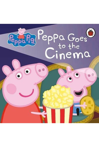 Peppa Pig: Peppa Goes To The Cinema Peppa Pig: Peppa Goes To The Cinema