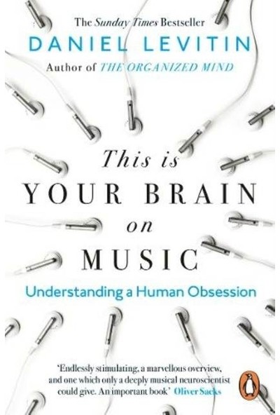 This Is Your Brain On Music - Daniel Levitin This Is Your Brain On Music - Daniel Levitin