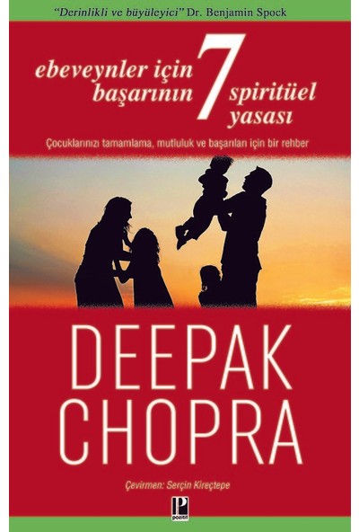 Ebeveynler İçin Başarının 7 Spiritüel Yasası - Deepak Chopra Ebeveynler İçin Başarının 7 Spiritüel Yasası - Deepak Chopra