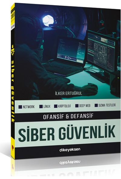 Ofansif Ve Defansif Siber Güvenlik - İlker Ertuğrul