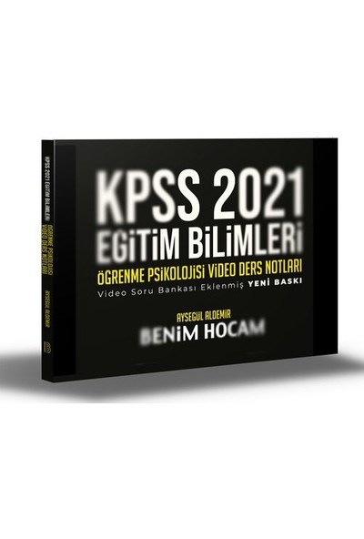 Benim Hocam Yayınları Kpss 2021 Eğitim Bilimleri Öğrenme Psikolojisi Video Ders Notları - Ayşegül Aldemir Benim Hocam Yayınları Kpss 2021 Eğitim Bilimleri Öğrenme Psikolojisi Video Ders Notları - Ayşegül Aldemir