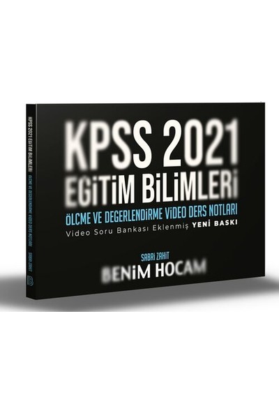 Benim Hocam Yayınları Kpss 2021 Eğitim Bilimleri Ölçme Ve Değerlendirme Video Ders Notları - Sabri Zahit Benim Hocam Yayınları Kpss 2021 Eğitim Bilimleri Ölçme Ve Değerlendirme Video Ders Notları - Sabri Zahit