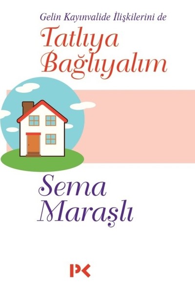 Tatlıya Bağlayalım - Sema Maraşlı