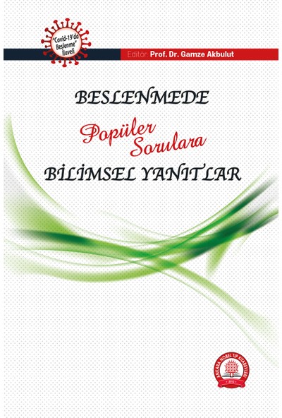 Beslenmede Popüler Sorulara Bilimsel Yanıtlar - Gamze Akbulut Beslenmede Popüler Sorulara Bilimsel Yanıtlar - Gamze Akbulut
