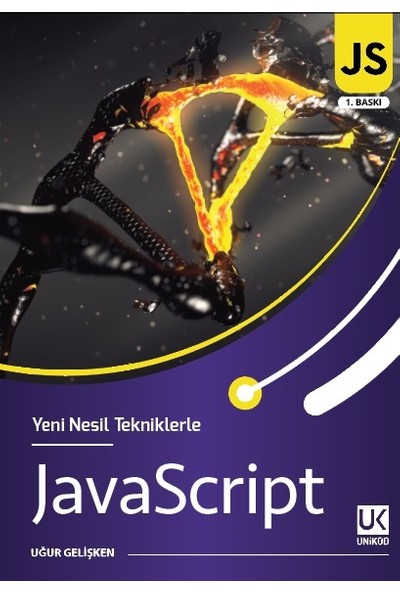 Yeni Nesin Tekniklerle Javascript - Uğur Gelişken Yeni Nesin Tekniklerle Javascript - Uğur Gelişken