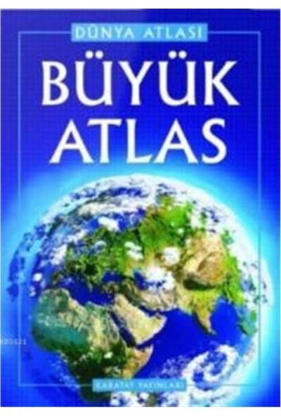 Karatay Yayınları Büyük Atlas Dünya Atlası 96 Sayfa Kuşe Kağıt Büyük Boy Karatay Yayınları Büyük Atlas Dünya Atlası 96 Sayfa Kuşe Kağıt Büyük Boy