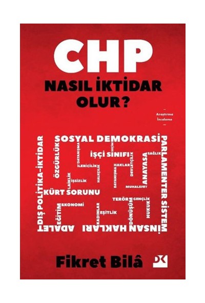 Chp Nasıl Iktidar Olur? - Fikret Bila