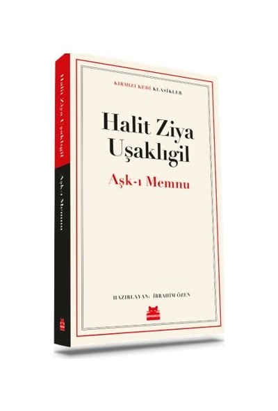 Aşk-ı Memnu - Halit Ziya Uşaklıgil Aşk-ı Memnu - Halit Ziya Uşaklıgil