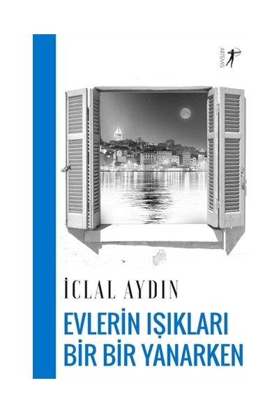 Evlerin Işıkları Bir Bir Yanarken-İclal Aydın
