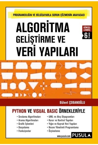 Algoritma Geliştirme Ve Veri Yapıları - Bülent Çobanoğlu Algoritma Geliştirme Ve Veri Yapıları - Bülent Çobanoğlu