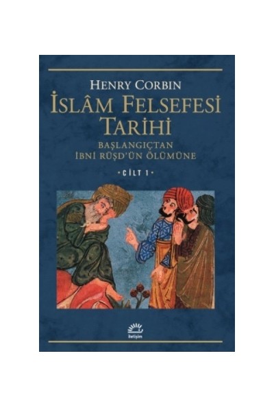İslam Felsefesi Tarihi Cilt 1 - Henry Corbin İslam Felsefesi Tarihi Cilt 1 - Henry Corbin
