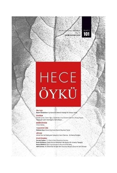 Hece öykü Sayı: 101 İki Aylık Öykü Dergisi Hece öykü Sayı: 101 İki Aylık Öykü Dergisi