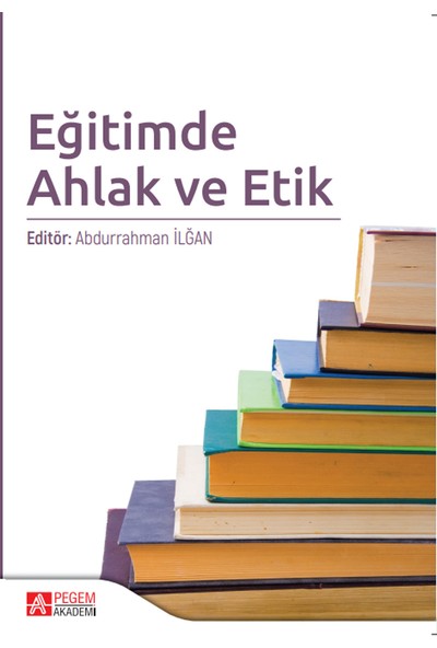 Eğitimde Ahlak Ve Etik - Hakan Beyaz