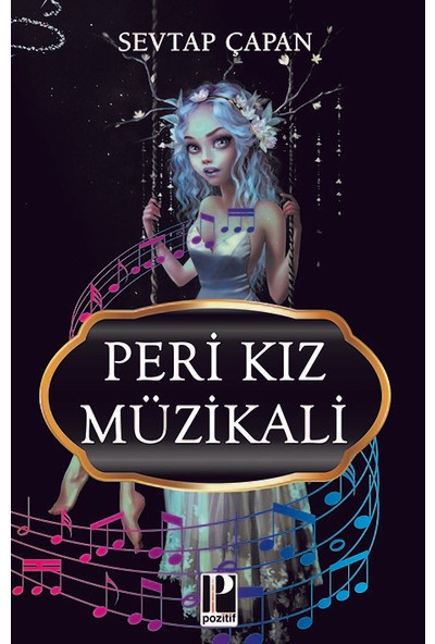 Peri Kız Müzikali - Sevtap Çapan
