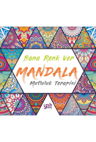 Bana Renk Ver Mandala Mutluluk Terapisi Bana Renk Ver Mandala Mutluluk Terapisi