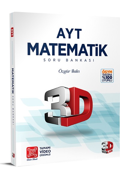 3D Yayınları AYT Matematik Soru Bankası Tamamı Video Çözümlü - Özgür Balcı 3D Yayınları AYT Matematik Soru Bankası Tamamı Video Çözümlü - Özgür Balcı