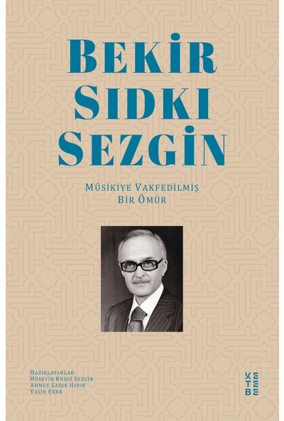 Bekir Sıdkı Sezgin - Hüseyin Kudsi Sezgin
