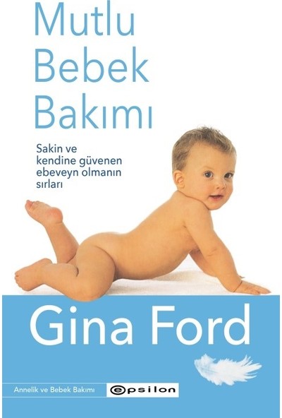 Mutlu Bebek Bakımı - Gina Ford