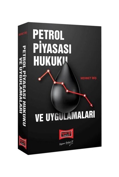 Yargı Yayınevi Petrol Piyasası Hukuku - Mehmet İbiş Yargı Yayınevi Petrol Piyasası Hukuku - Mehmet İbiş