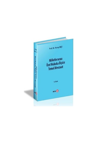 Milletlerarası Özel Hukuka İlişkin Temel Mevzuat - Nuray Ekşi Milletlerarası Özel Hukuka İlişkin Temel Mevzuat - Nuray Ekşi