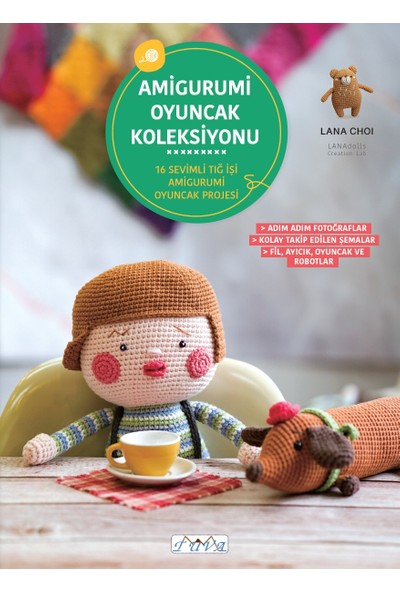 Amigurumi Oyuncak Koleksiyonu -  Lana Choi