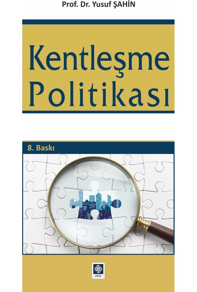 Kentleşme Politikası - Yusuf Şahin