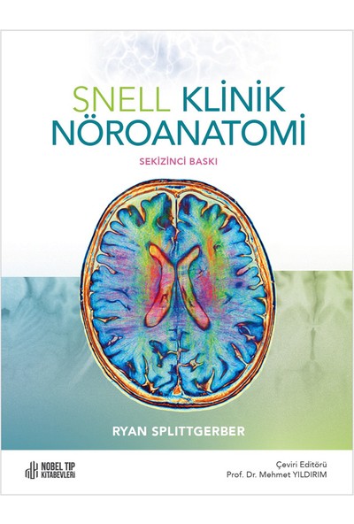 Snell Klinik Nöroanatomi - Ryan Splittgerber Snell Klinik Nöroanatomi - Ryan Splittgerber