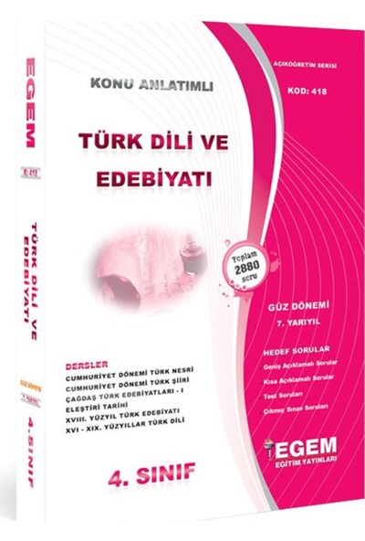 AÖF 4. Sınıf Türk Dili ve Edebiyatı Konu Anlatımlı Soru Bankası -Güz Dönemi(7. Yarıyıl) AÖF 4. Sınıf Türk Dili ve Edebiyatı Konu Anlatımlı Soru Bankası -Güz Dönemi(7. Yarıyıl)
